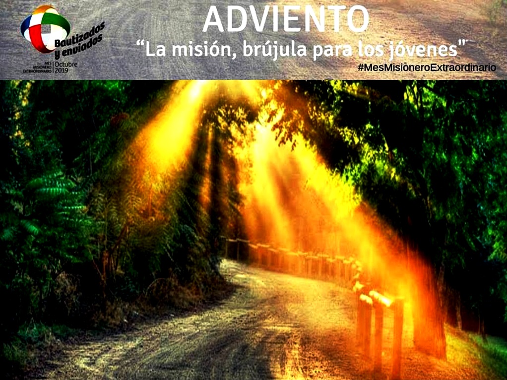Adviento: “La misión, brújula para los jóvenes”. Bautizados y enviados ...